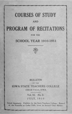 "Courses of Study and Program of Recitations, 1910-1911" by Iowa State Teachers College